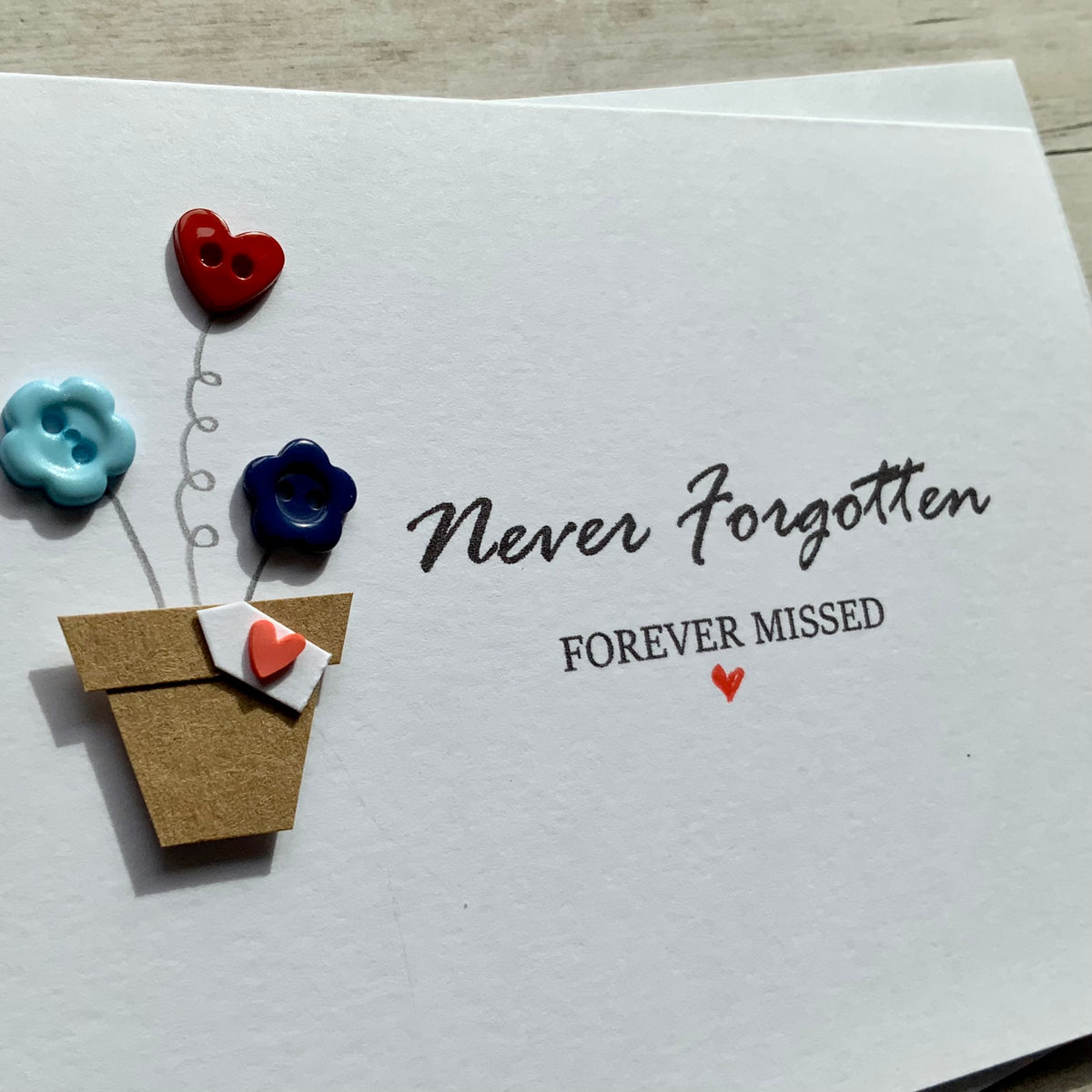 Never Forgotten, Forever Missed Card – Made By Jennie